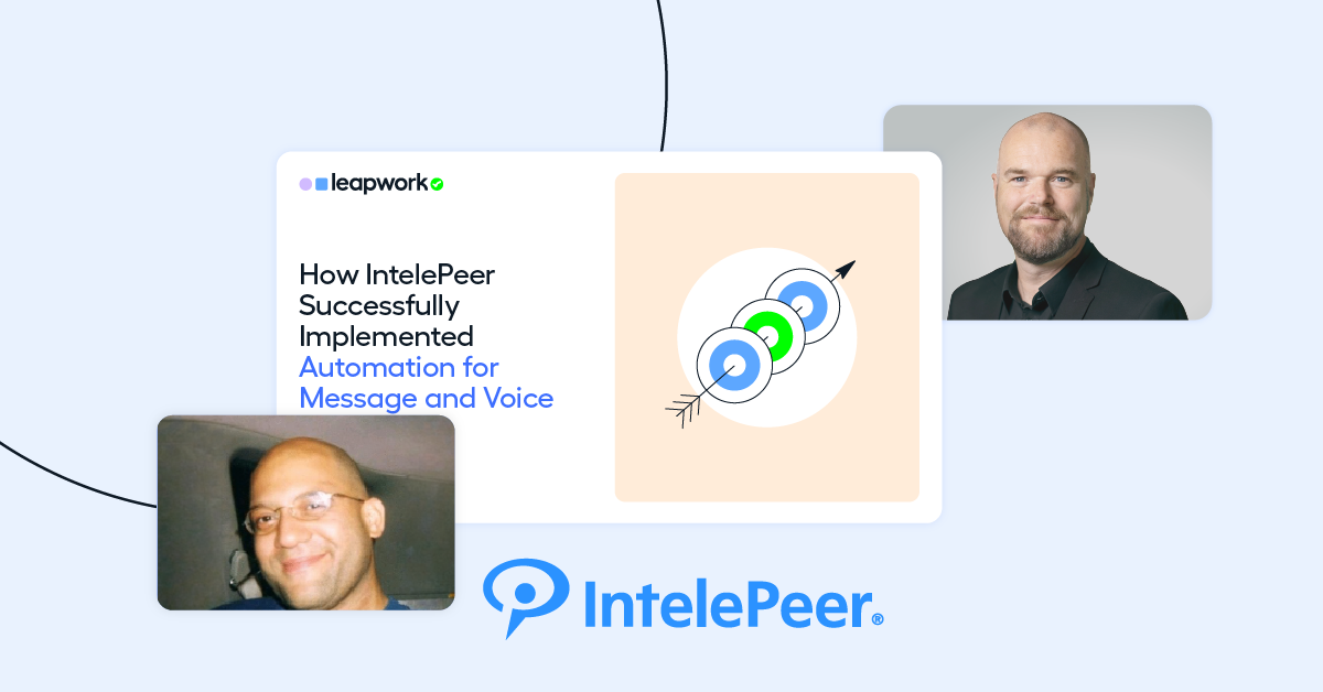 How IntelePeer Successfully Implement Automation