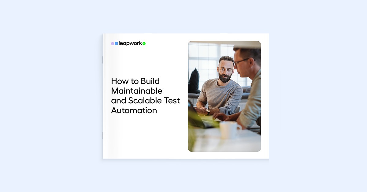 How to Build Maintainable and Scalable Automation